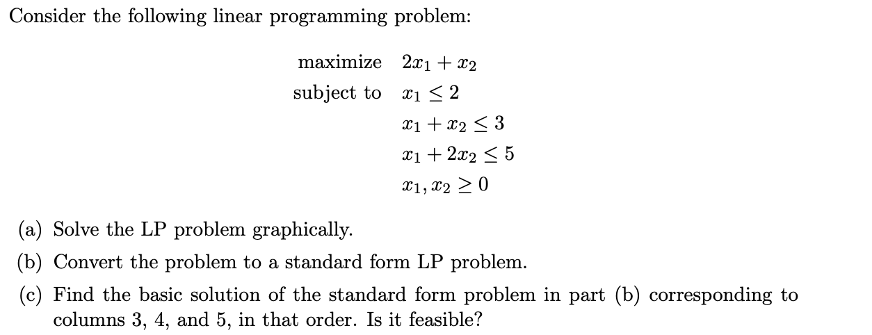 Solved Consider the following linear programming problem: | Chegg.com