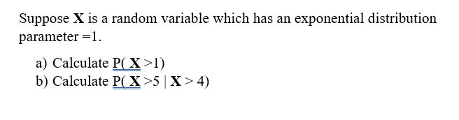 Solved Suppose X is a random variable which has an | Chegg.com