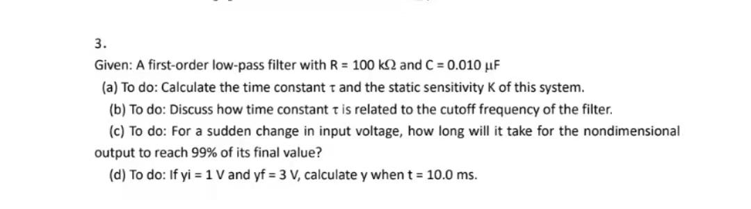Solved 3. Given: A first-order low-pass filter with R = 100 | Chegg.com