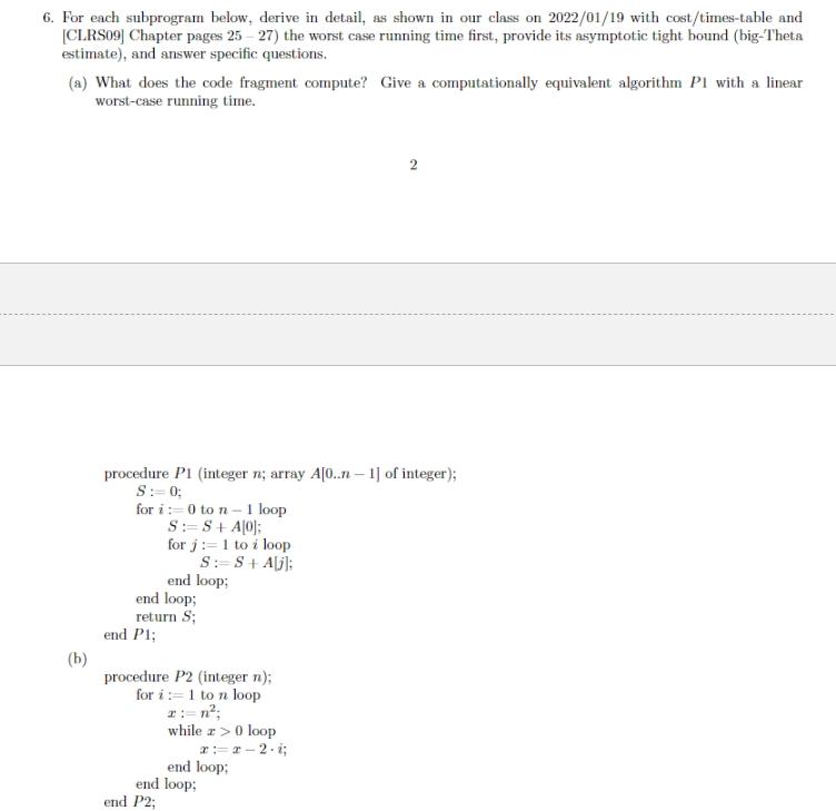 Solved 6. For each subprogram below, derive in detail, as | Chegg.com