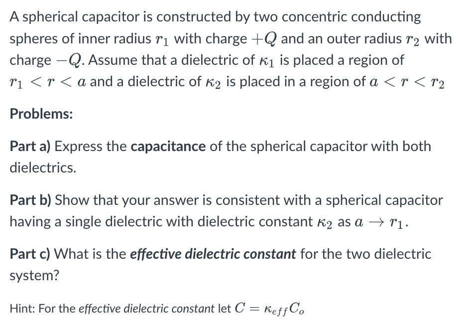 Solved A spherical capacitor is constructed by two | Chegg.com