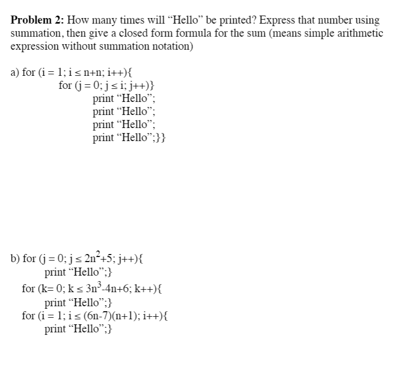 Solved Problem 2: How many times will “Hello” be printed? | Chegg.com