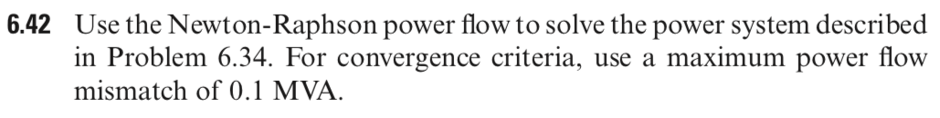 6.34 For the three-bus system whose Ybus is given, | Chegg.com