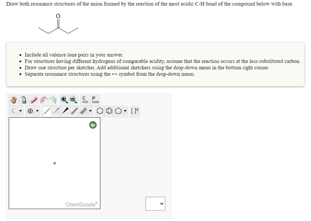 Solved Draw both resonance structures of the anion formed by | Chegg.com