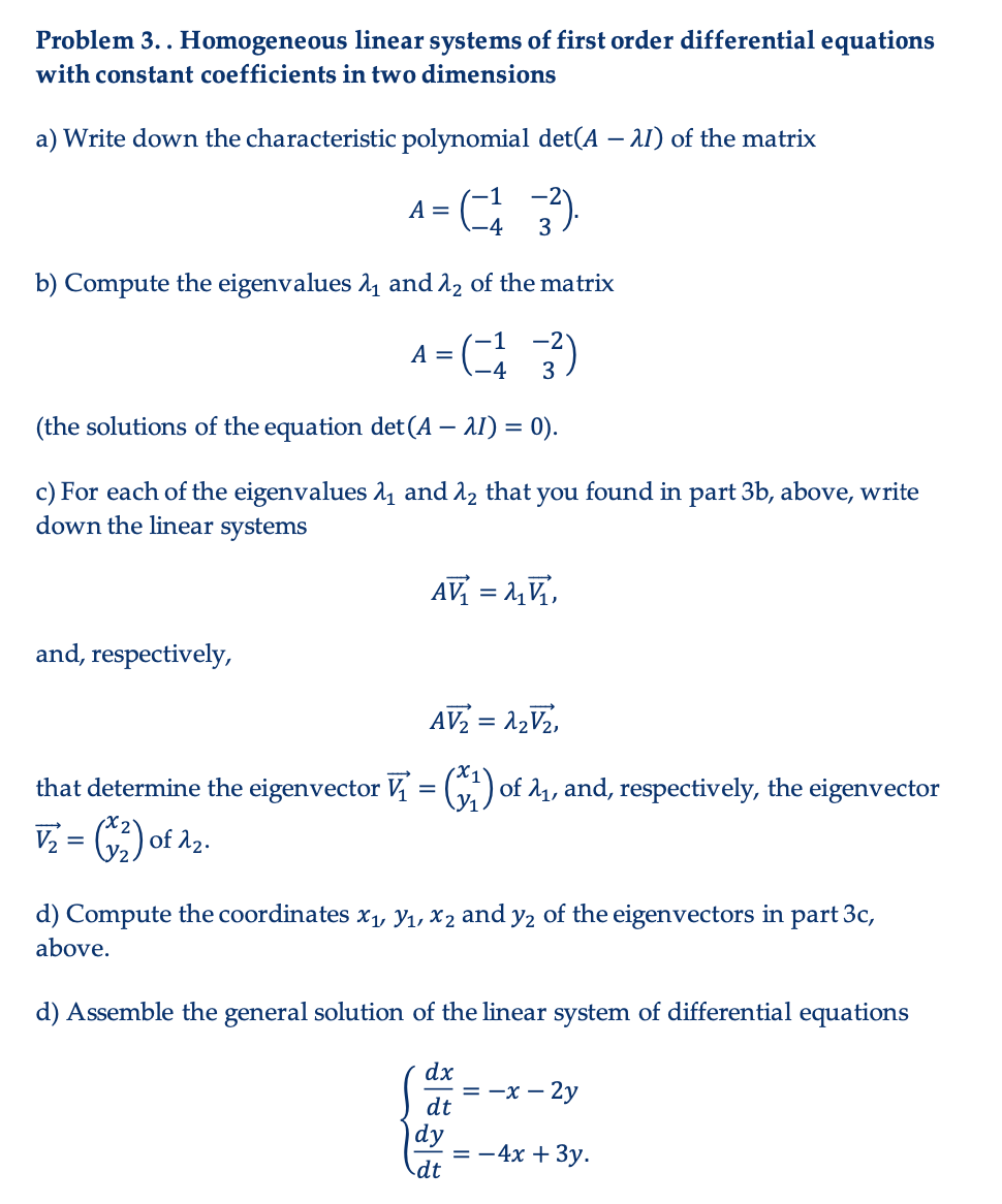Solved Problem 3. . Homogeneous linear systems of first | Chegg.com