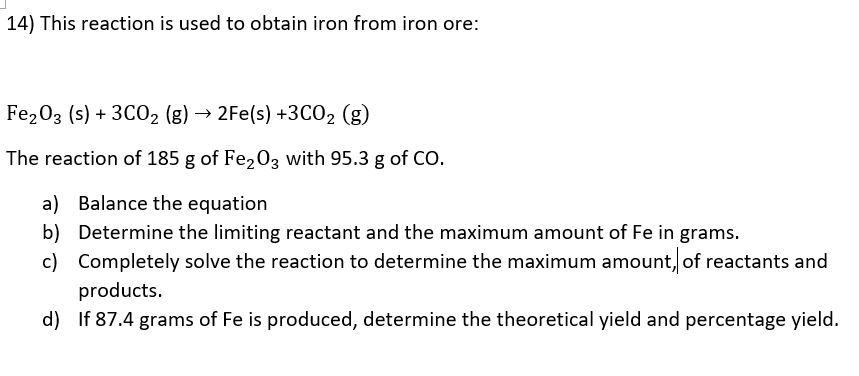 Solved 14 This Reaction Is Used To Obtain Iron From Iron