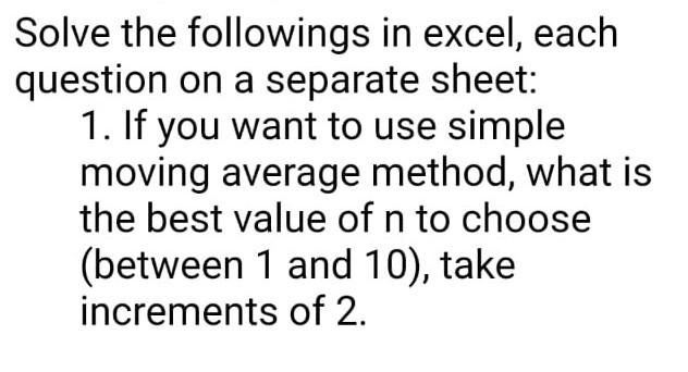 Solved Solve the followings in excel, each question on a | Chegg.com