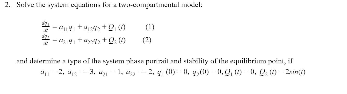 Solved 2. Solve the system equations for a two-compartmental | Chegg.com
