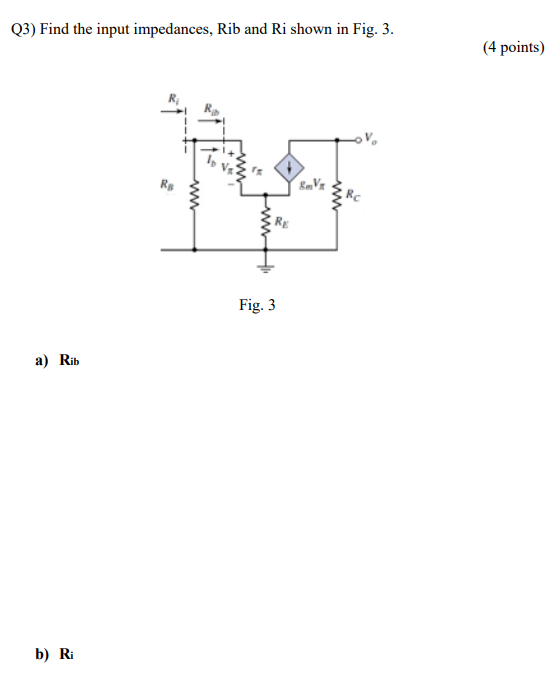 Solved (3) Find the input impedances, Rib and Ri shown in | Chegg.com