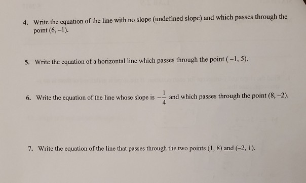 Solved 4. Write the equation of the line with no slope | Chegg.com