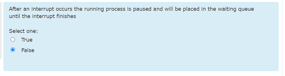 Solved After an interrupt occurs the running process is | Chegg.com