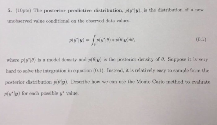 Solved 5. (10pts) The posterior predictive distribution, p( | Chegg.com