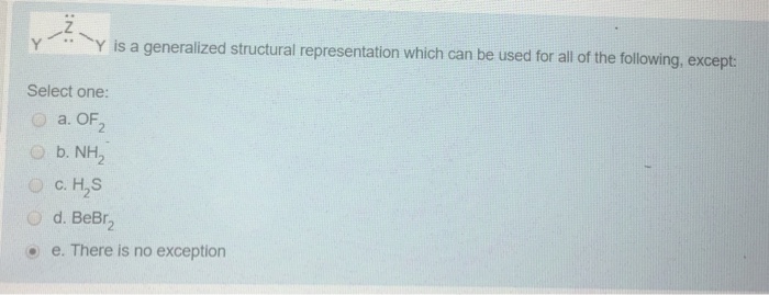 Solved Y Y is a generalized structural representation which | Chegg.com