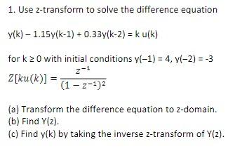 Solved 1. Use z-transform to solve the difference equation | Chegg.com