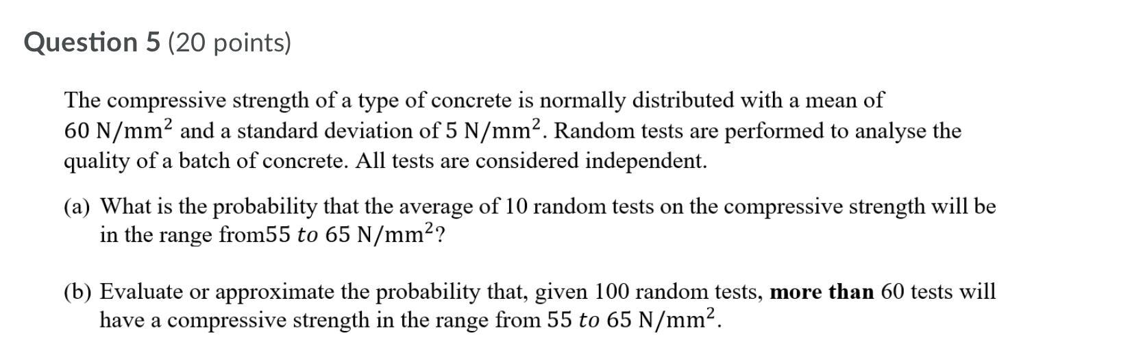 Solved Question 5 (20 points) The compressive strength of a | Chegg.com