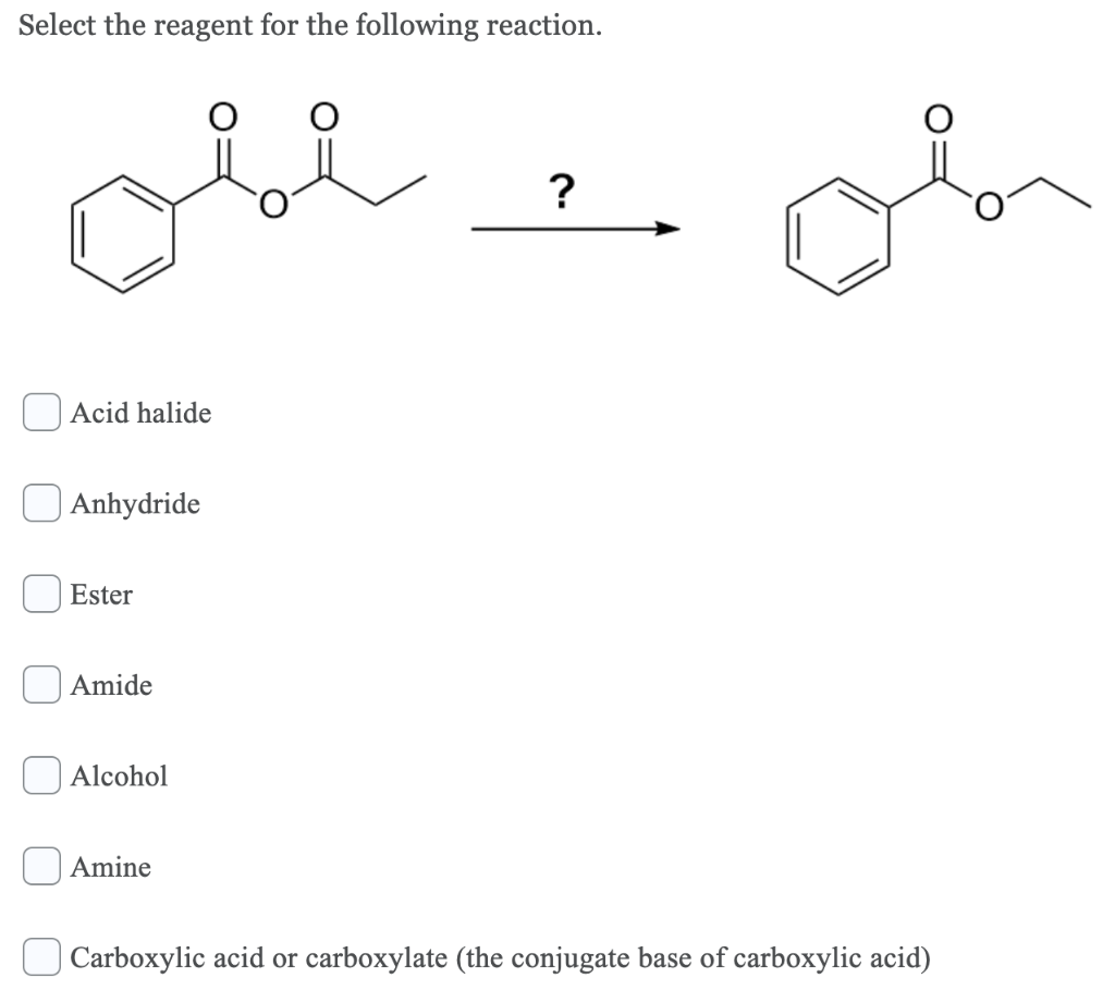 Solved Select the reagent for the following reaction. ole ? | Chegg.com