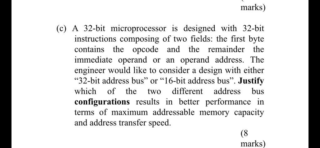 Solved marks) (c) A 32-bit microprocessor is designed with | Chegg.com