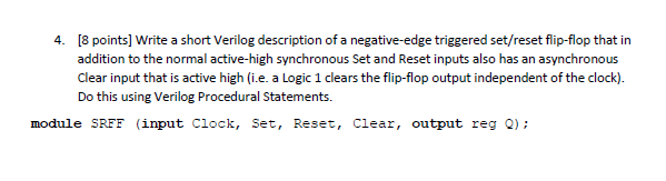 Solved 4. [8 points] Write a short Verilog description of a | Chegg.com