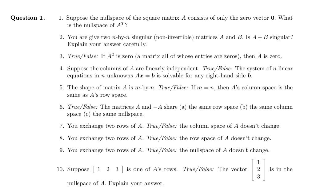 Solved 1. Suppose the nullspace of the square matrix A | Chegg.com