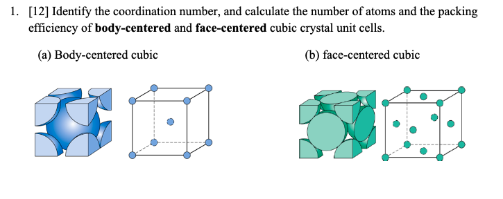 Solved 1. [12] Identify the coordination number, and | Chegg.com