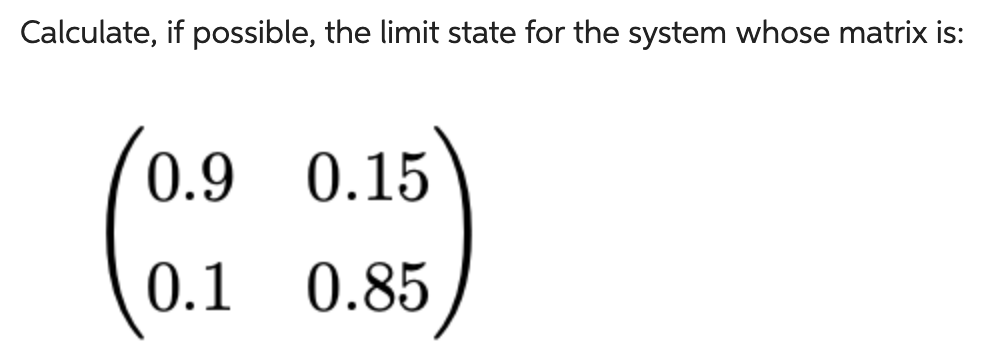 Solved Calculate, if possible, the limit state for the | Chegg.com