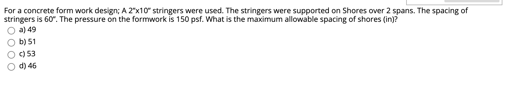 For a concrete form work design; A 2"x10" stringers | Chegg.com