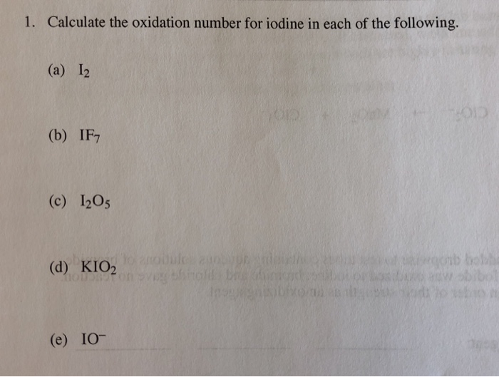 Solved 1. Calculate the oxidation number for iodine in each | Chegg.com