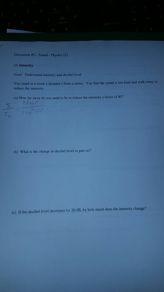 Solved 2 Discussion #5-Sound-Physics 221 (1) Intensity Goal: | Chegg.com