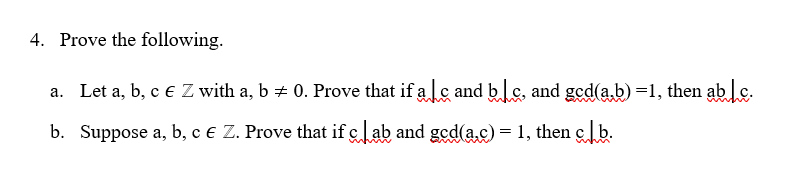 Solved 4. Prove the following. a. Let a,b,c∈Z with a,b =0. | Chegg.com