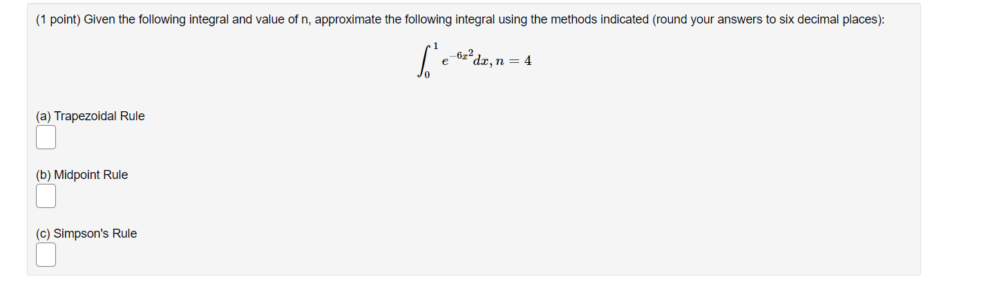 Solved Given The Following Integral And Value Of N 