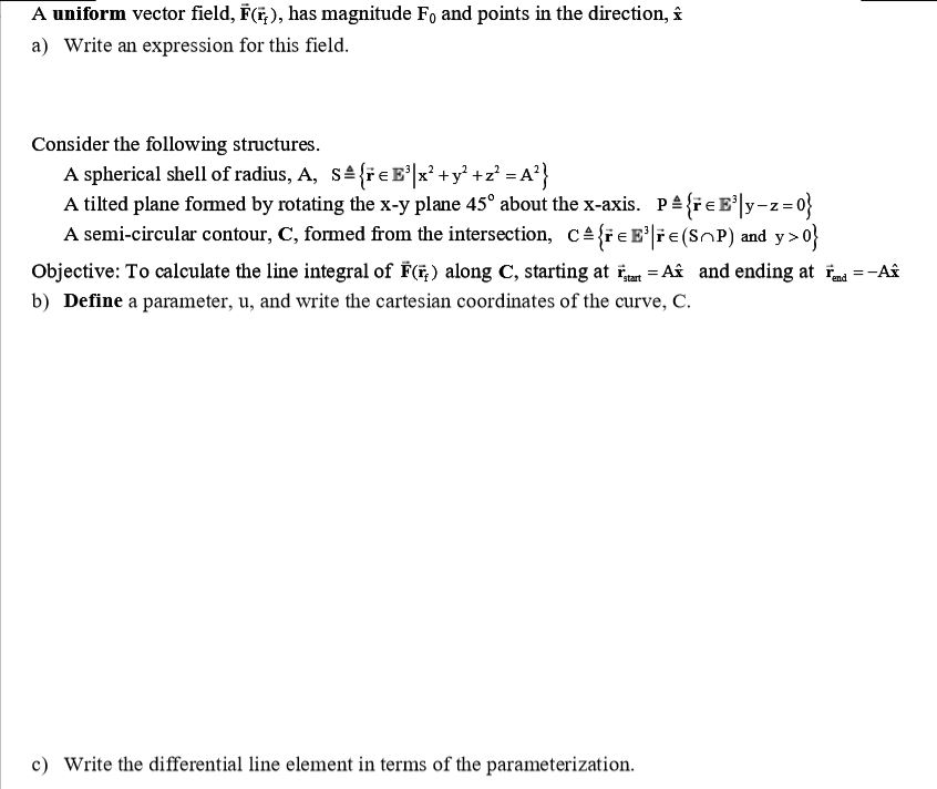 A uniform vector field, F(f), has magnitude Fo and | Chegg.com