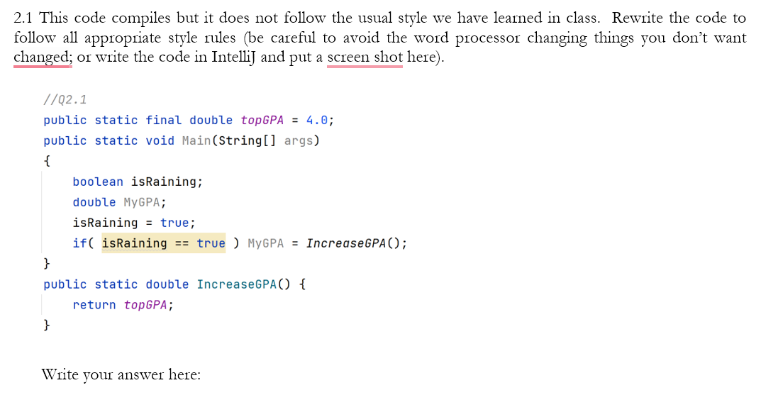 Solved 2.1 This code compiles but it does not follow the | Chegg.com