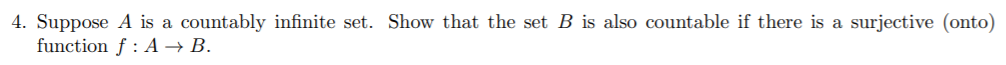Solved 4. Suppose A is a countably infinite set. Show that | Chegg.com