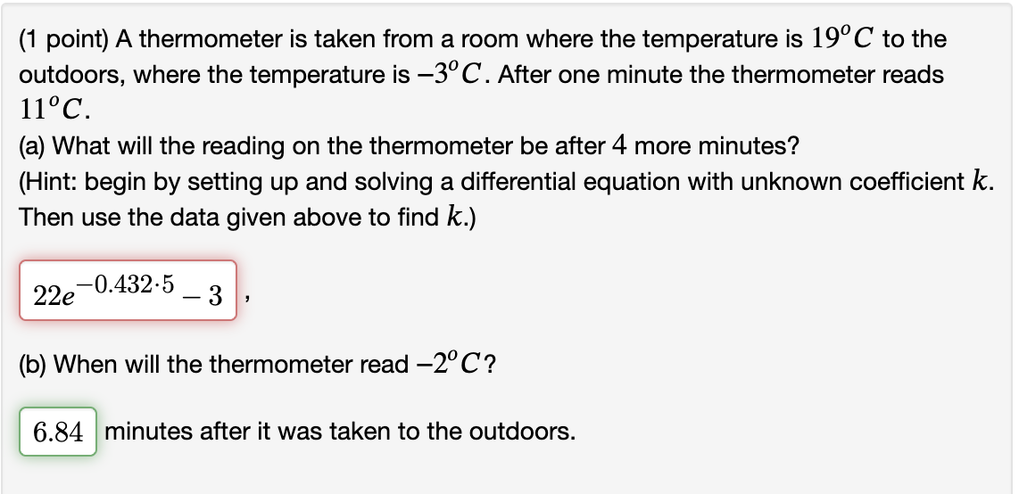 Solved (1 point) A thermometer is taken from a room where | Chegg.com