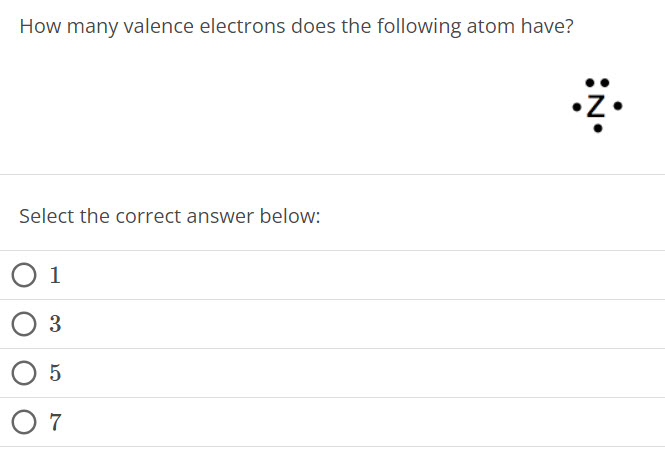 Solved How many valence electrons does the following atom | Chegg.com