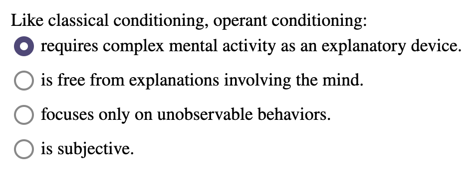 Solved Like classical conditioning, operant conditioning:A) | Chegg.com