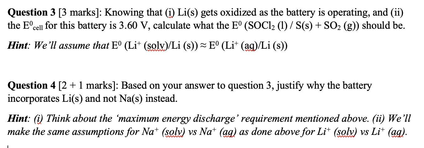 Solved Question 3 [3 marks]: Knowing that (i) Li(s) gets | Chegg.com