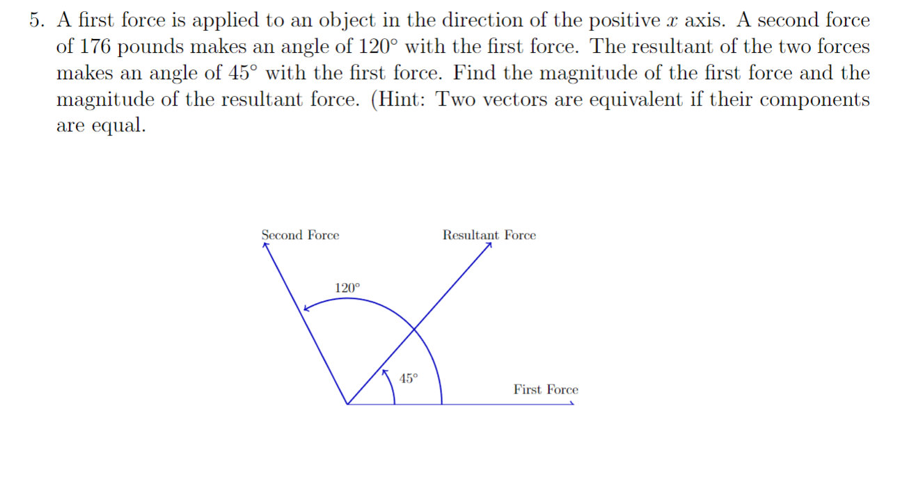 Solved 5 A First Force Is Applied To An Object In The