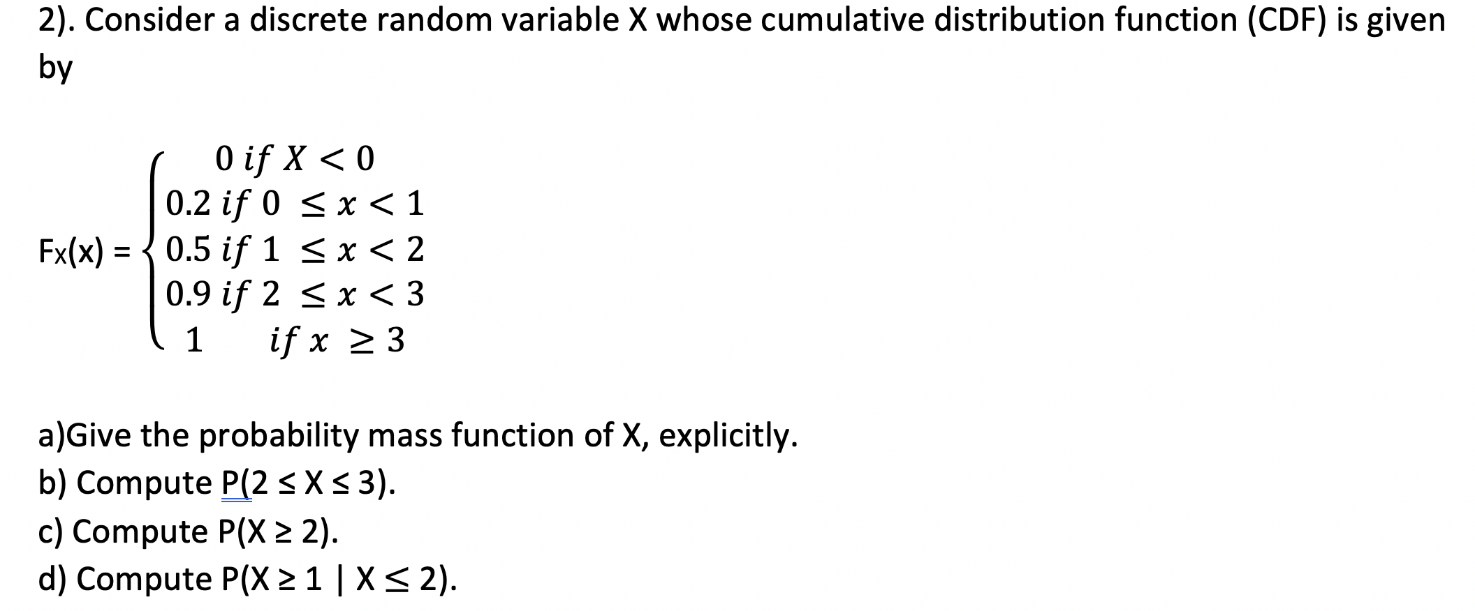 Solved 2). Consider a discrete random variable X whose | Chegg.com