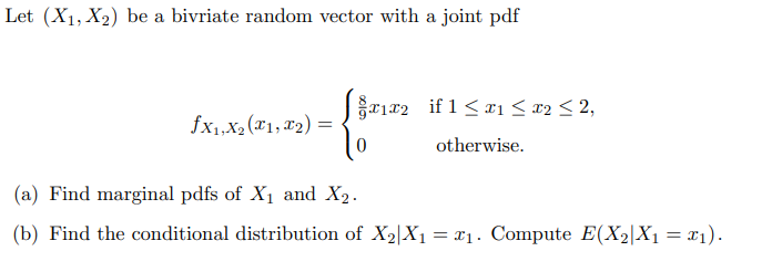 Solved Let (X1,X2) be a bivriate random vector with a joint | Chegg.com