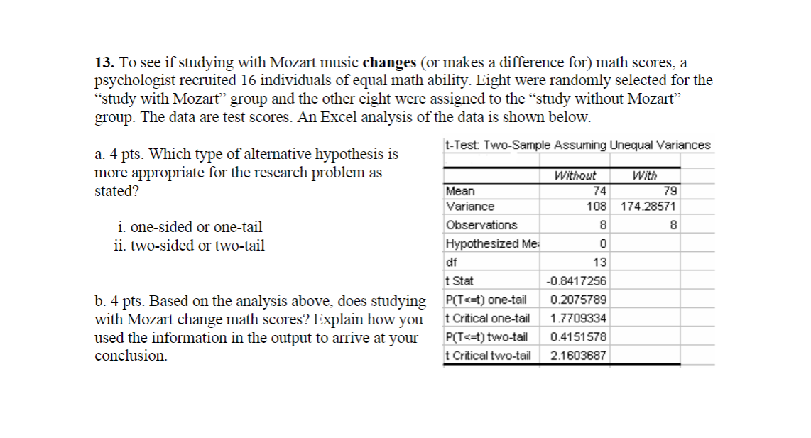 Solved 13. To see if studying with Mozart music changes (or | Chegg.com