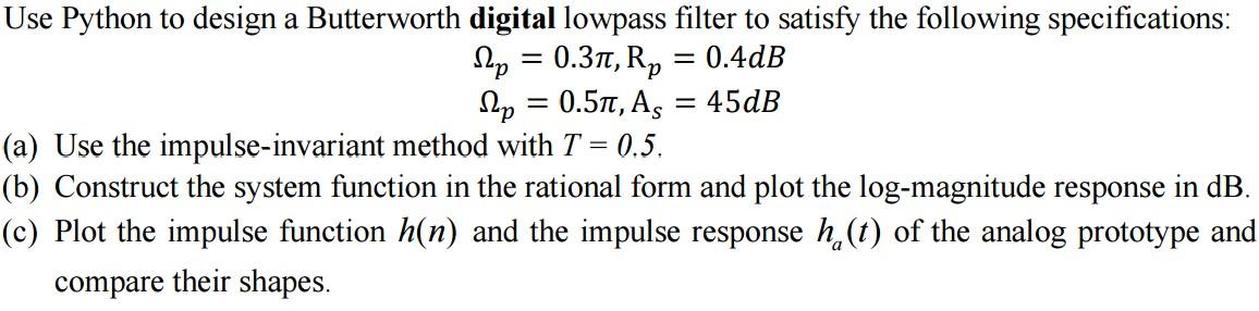 Use Python to design a Butterworth digital lowpass | Chegg.com