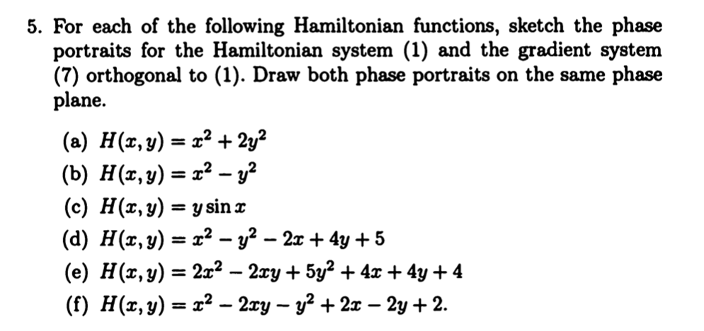 Solved 5. For each of the following Hamiltonian functions, | Chegg.com