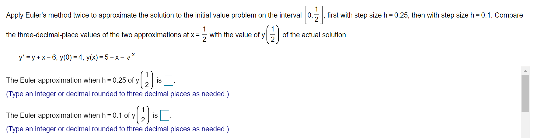Solved 1 Apply Euler's method twice to approximate the | Chegg.com