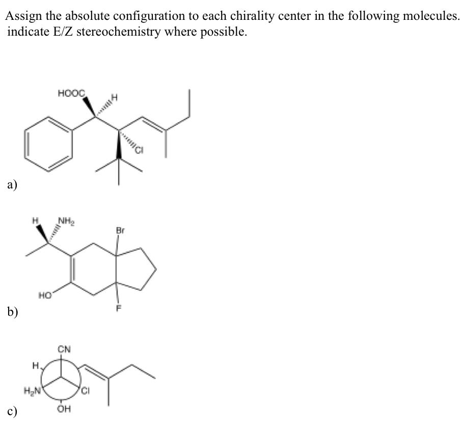 Solved Assign the absolute configuration to each chirality | Chegg.com