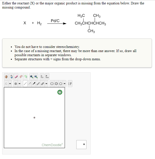 Solved Either the reactant (X) or the major organic product | Chegg.com