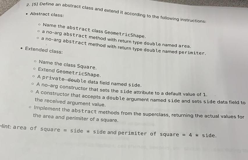 Solved 2. [5] Define an abstract class and extend it | Chegg.com