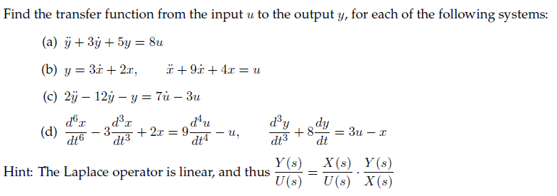 Solved Find The Transfer Function From The Input U To The 