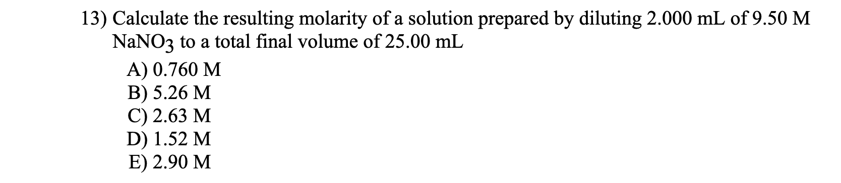 Solved 13) Calculate the resulting molarity of a solution | Chegg.com