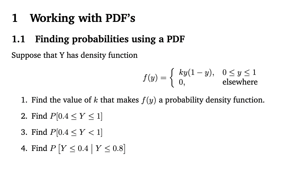 Solved 1 Working with PDF's 1 1.1 Finding probabilities | Chegg.com